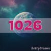 1026 Angel Number: Surprising & Powerful Meanings