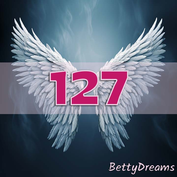 127 Angel Number: Surprising & Powerful Meanings | BettyDreams