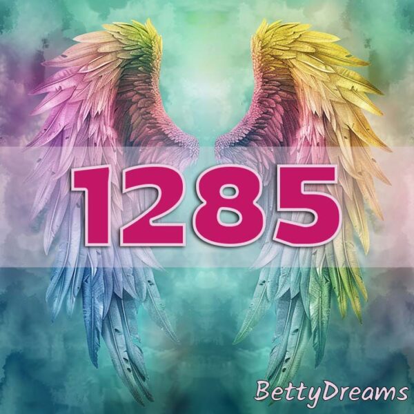 1285 Angel Number: Surprising & Powerful Meanings