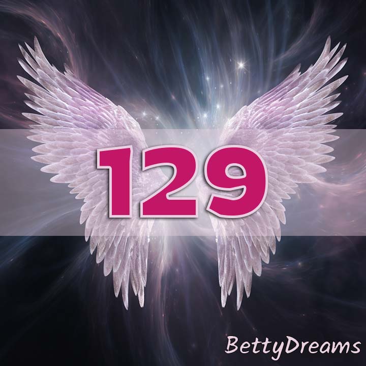 129 Angel Number: Surprising & Powerful Meanings | BettyDreams