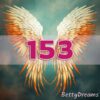 153 Angel Number: Surprising & Powerful Meanings | BettyDreams