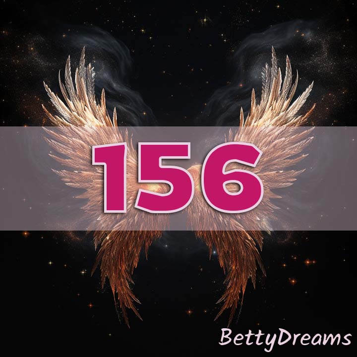 156 Angel Number: Surprising & Powerful Meanings | BettyDreams