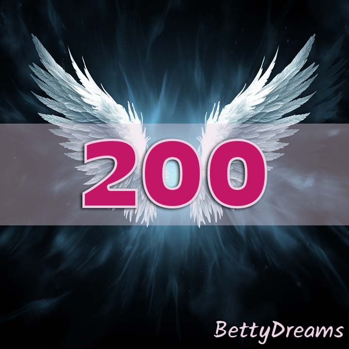 200 Angel Number: Surprising & Powerful Meanings | BettyDreams