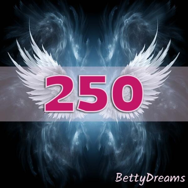 250 Angel Number: Surprising & Powerful Meanings | BettyDreams
