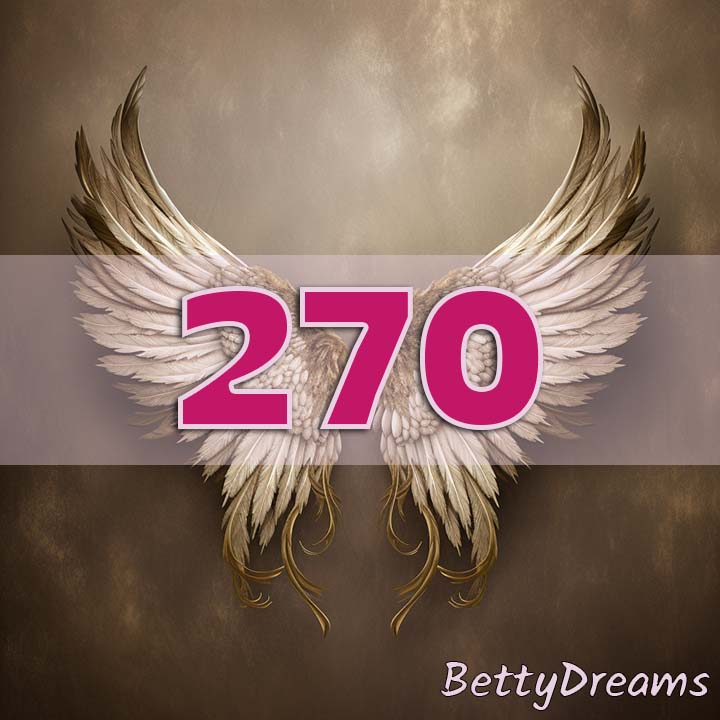 270 Angel Number: Surprising & Powerful Meanings | BettyDreams