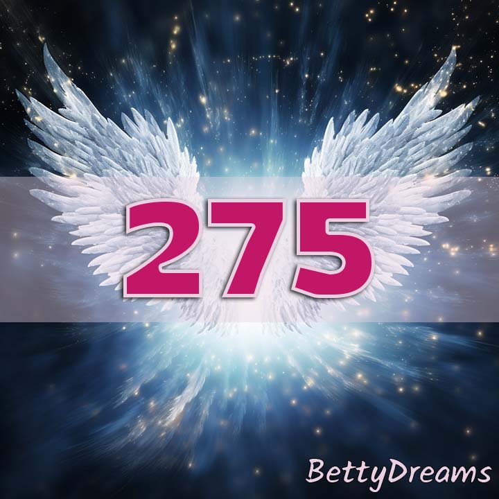 275 Angel Number: Surprising & Powerful Meanings | BettyDreams