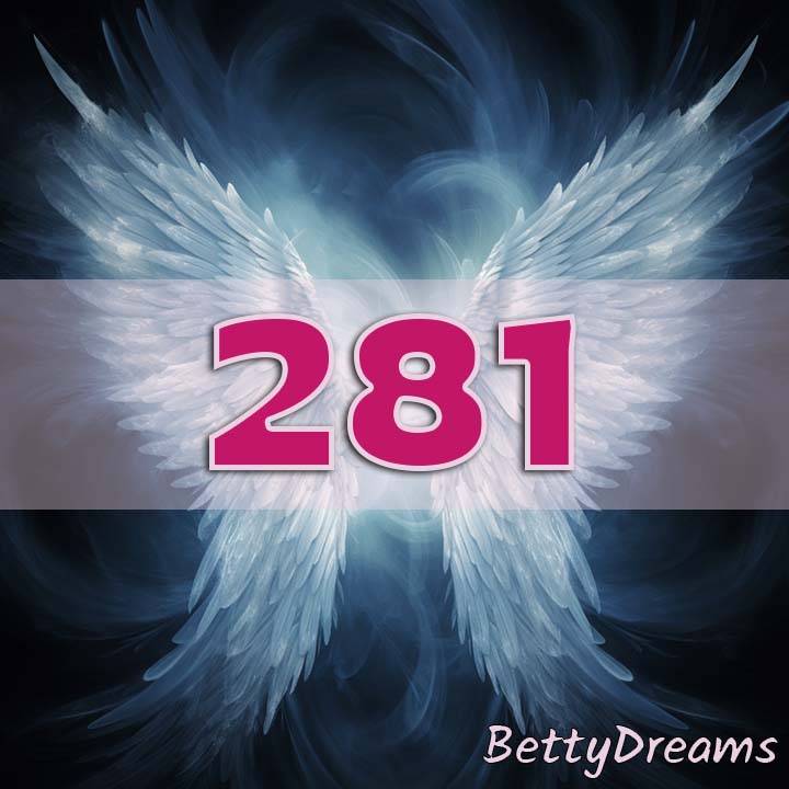 281 Angel Number: Surprising & Powerful Meanings | BettyDreams