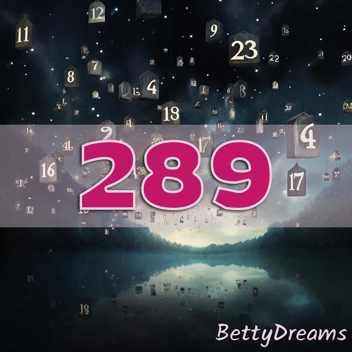 289 Angel Number: Surprising & Powerful Meanings | BettyDreams