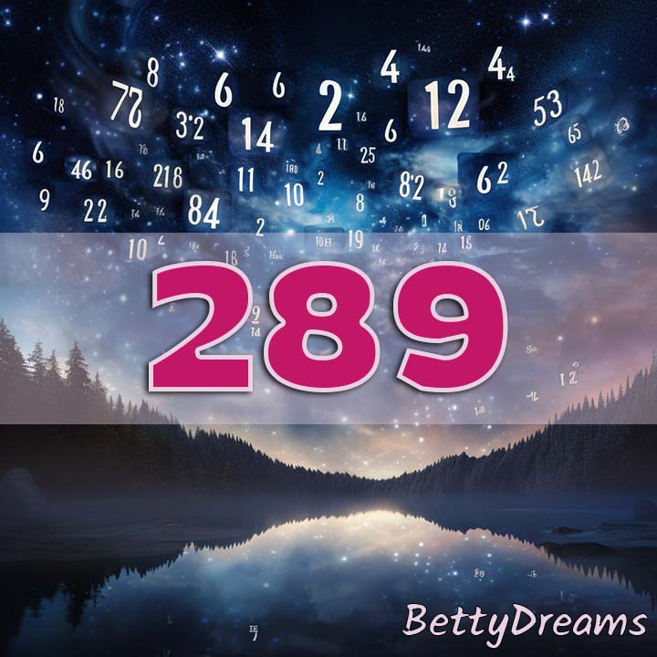 289 Angel Number: Surprising & Powerful Meanings | BettyDreams