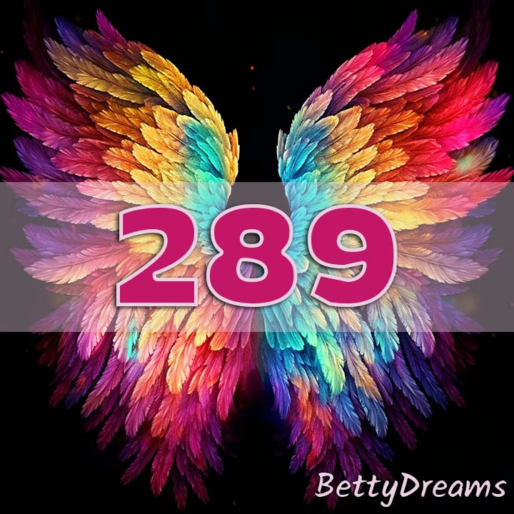 289 Angel Number: Surprising & Powerful Meanings | BettyDreams