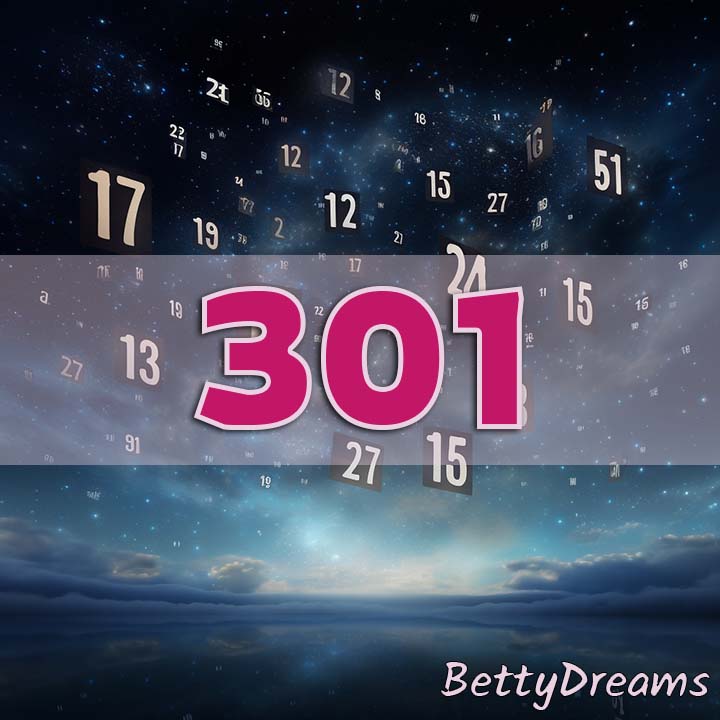301 Angel Number: Surprising & Powerful Meanings | BettyDreams