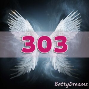 303 Angel Number: Surprising & Powerful Meanings | BettyDreams