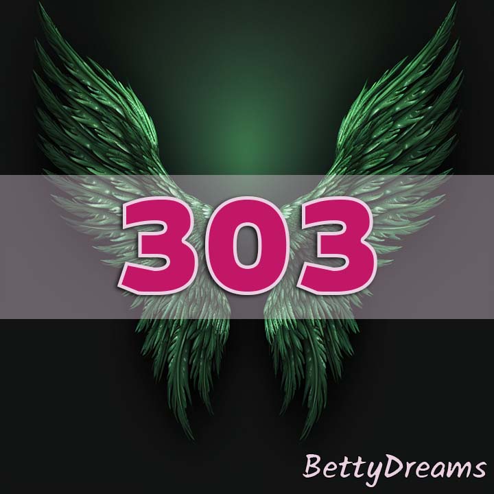 303 Angel Number: Surprising & Powerful Meanings | BettyDreams