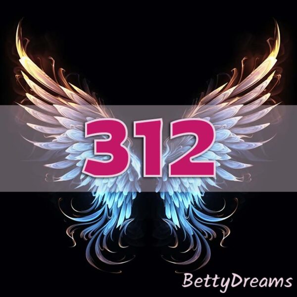 312 Angel Number: Surprising & Powerful Meanings | BettyDreams