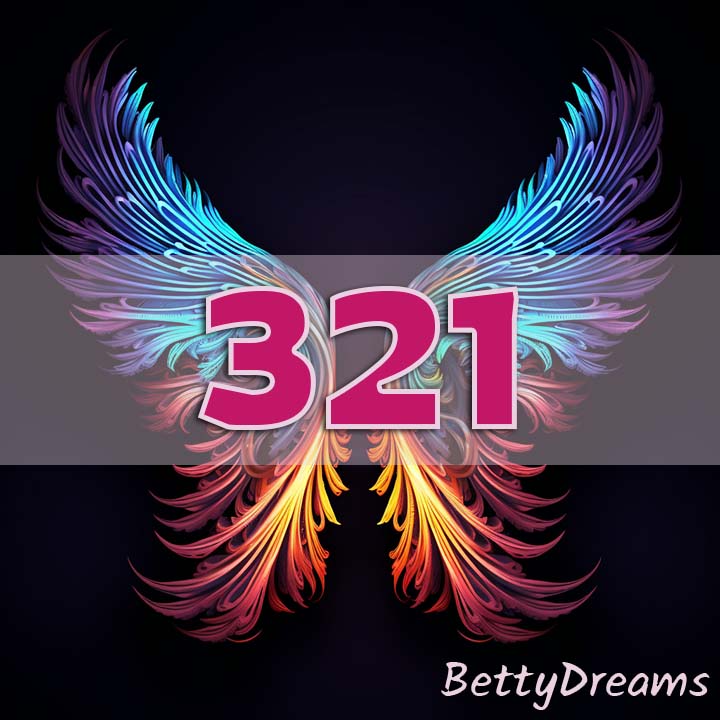 321 Angel Number: Surprising & Powerful Meanings | BettyDreams