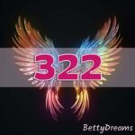 322 Angel Number: Surprising & Powerful Meanings | BettyDreams