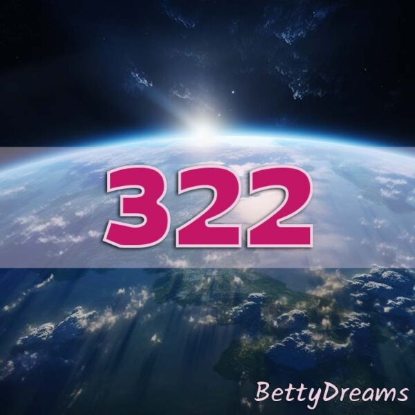 322 Angel Number: Surprising & Powerful Meanings | BettyDreams