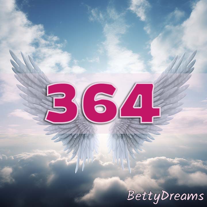 364 Angel Number: Surprising & Powerful Meanings | BettyDreams