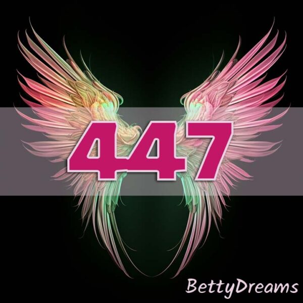 447 Angel Number: Surprising & Powerful Meanings | BettyDreams