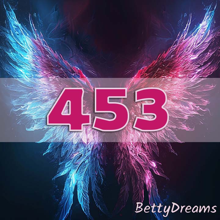 453 Angel Number: Surprising & Powerful Meanings | BettyDreams