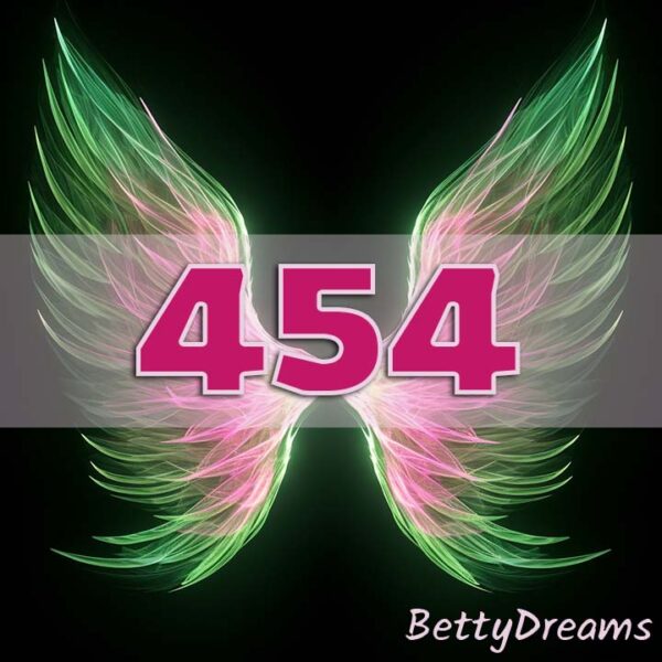 454 Angel Number: Surprising & Powerful Meanings | BettyDreams