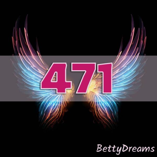 471 Angel Number: Surprising & Powerful Meanings | BettyDreams