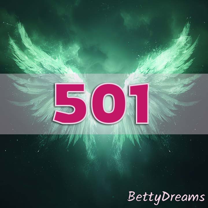 501 Angel Number: Surprising & Powerful Meanings | BettyDreams