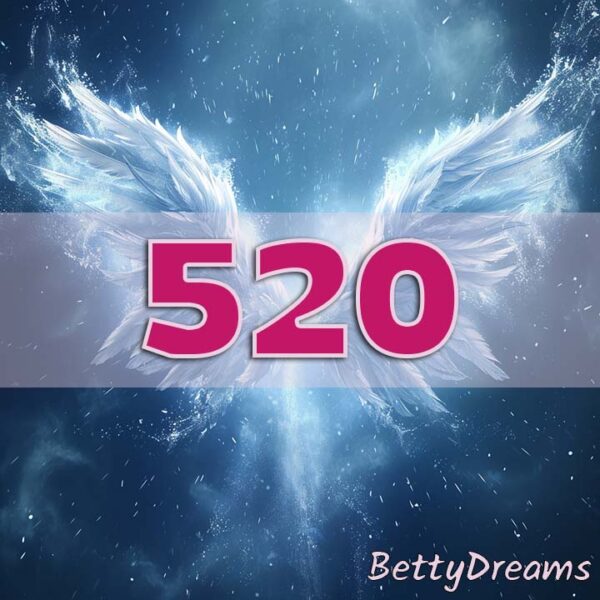 520 Angel Number: Surprising & Powerful Meanings | BettyDreams
