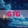 616 Angel Number: Surprising & Powerful Meanings | BettyDreams