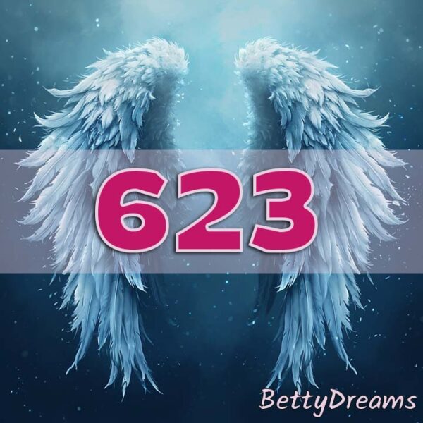 623 Angel Number: Surprising & Powerful Meanings | BettyDreams