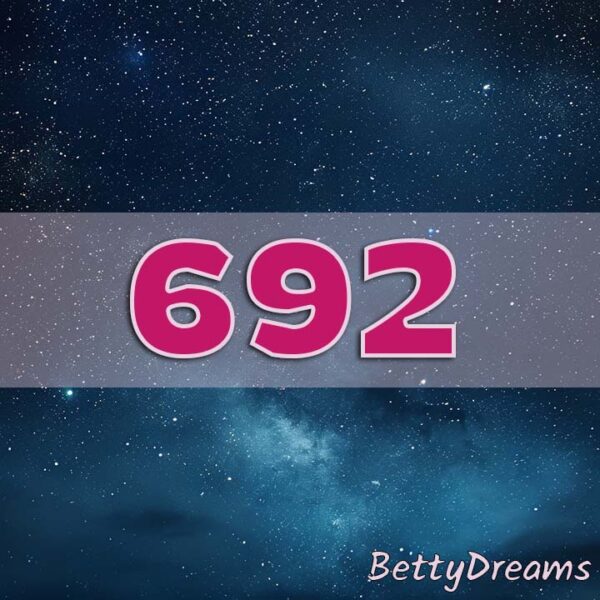 692 Angel Number: Surprising & Powerful Meanings | BettyDreams