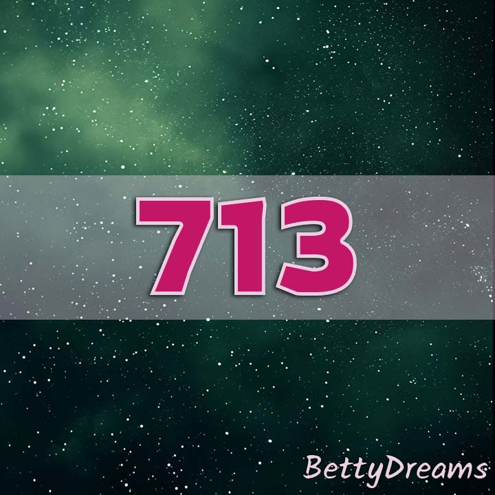 713 Angel Number: Surprising & Powerful Meanings | BettyDreams