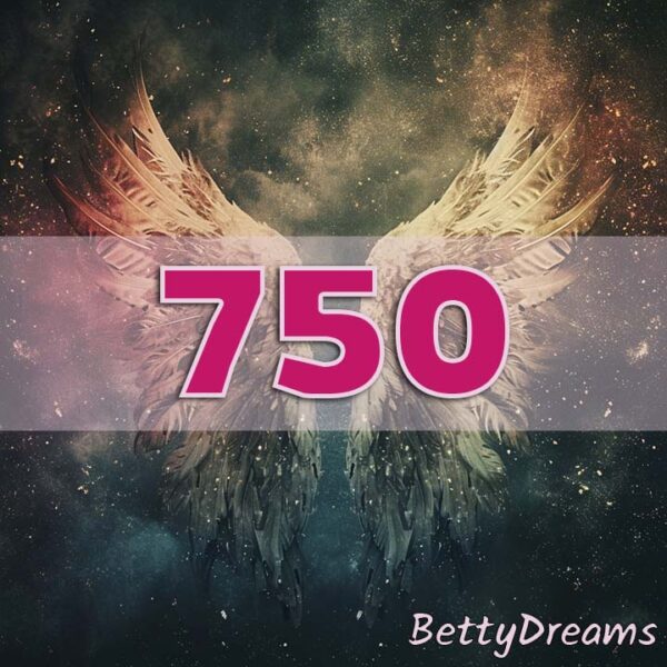 750 Angel Number: Surprising & Powerful Meanings | BettyDreams