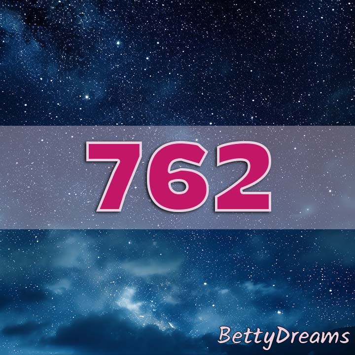 762 Angel Number: Surprising & Powerful Meanings | BettyDreams