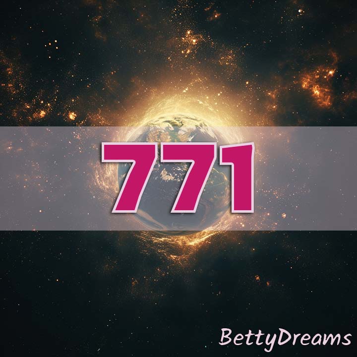 771 Angel Number: Surprising & Powerful Meanings | BettyDreams