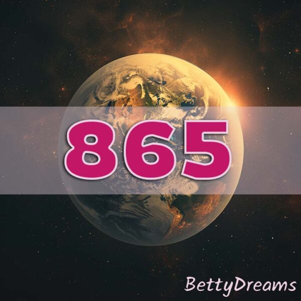 865 Angel Number: Surprising & Powerful Meanings | BettyDreams