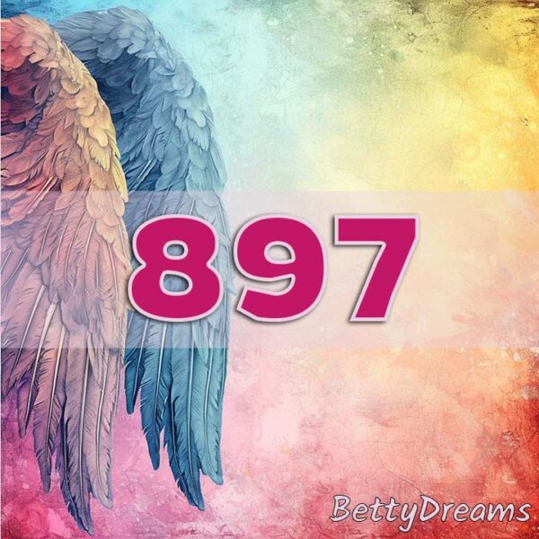 897 Angel Number: Surprising & Powerful Meanings | BettyDreams