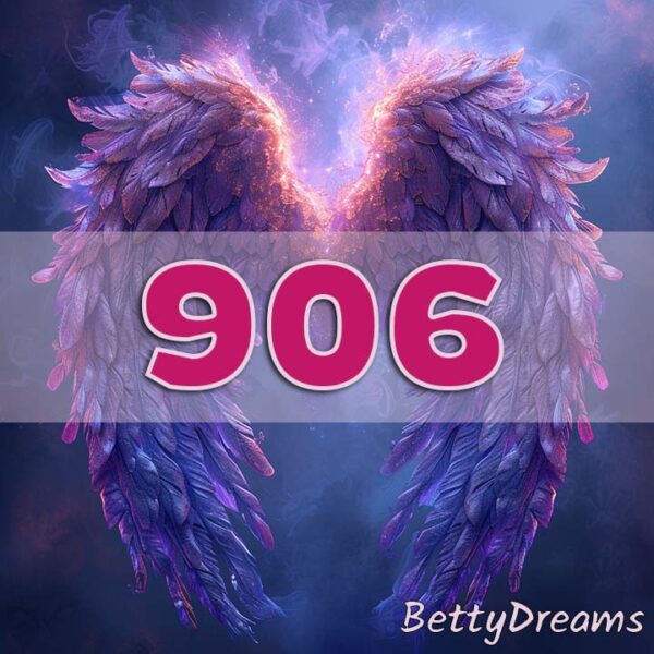 906 Angel Number: Surprising & Powerful Meanings | BettyDreams