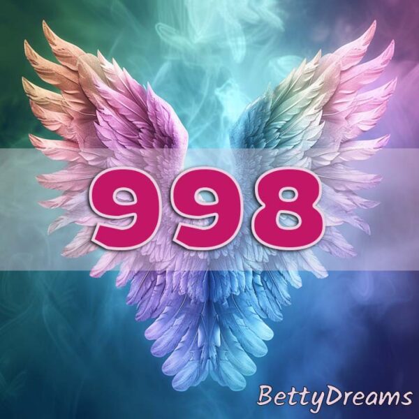 998 Angel Number: Surprising & Powerful Meanings | BettyDreams