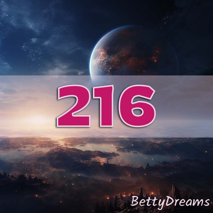216 Angel Number: Surprising & Powerful Meanings | BettyDreams