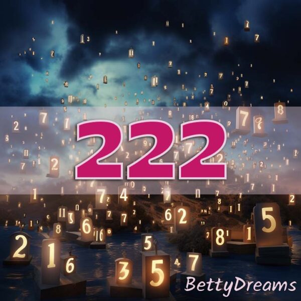 222 Angel Number: Surprising & Powerful Meanings | BettyDreams