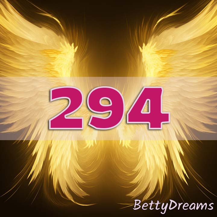 294 Angel Number: Surprising & Powerful Meanings | BettyDreams