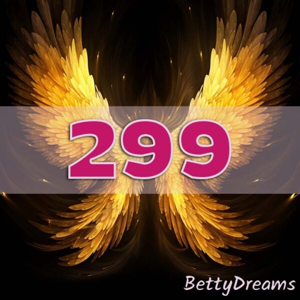 299 Angel Number: Surprising & Powerful Meanings | BettyDreams