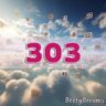 303 Angel Number: Surprising & Powerful Meanings | BettyDreams