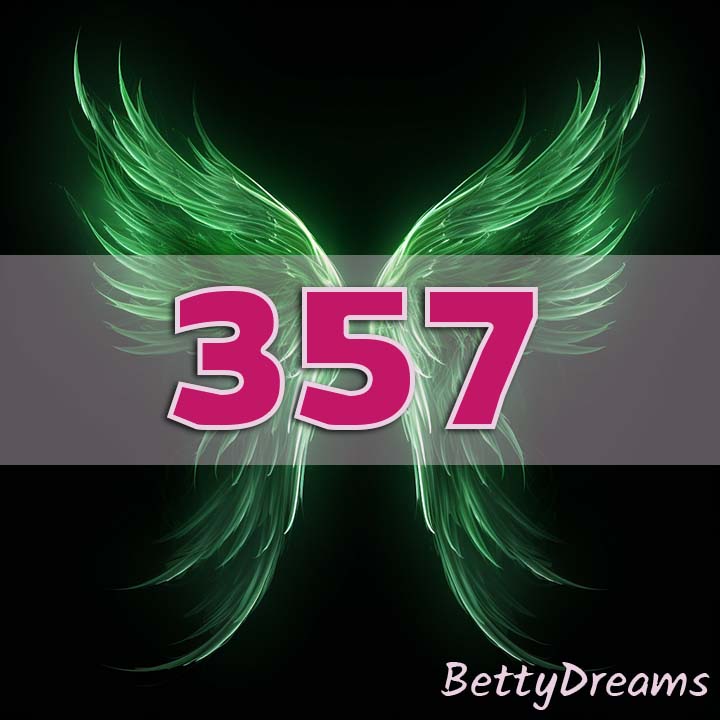 357 Angel Number: Surprising & Powerful Meanings | BettyDreams