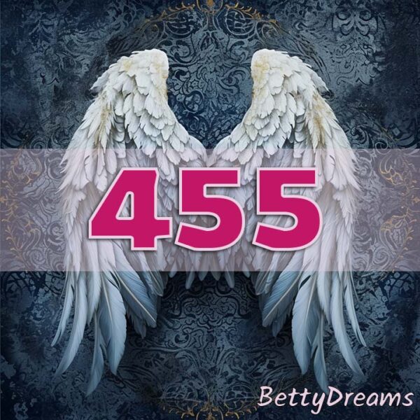 455 Angel Number: Surprising & Powerful Meanings | BettyDreams