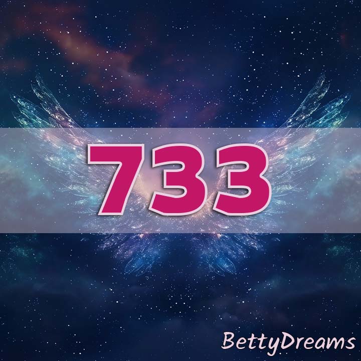 733 Angel Number: Surprising & Powerful Meanings | BettyDreams