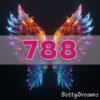 788 Angel Number: Surprising & Powerful Meanings | BettyDreams