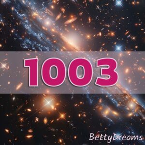 1003 Angel Number: Surprising & Powerful Meanings