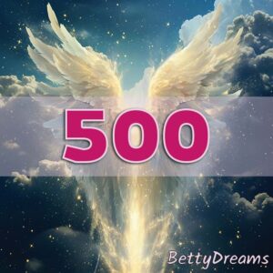 500 Angel Number: Surprising & Powerful Meanings | BettyDreams